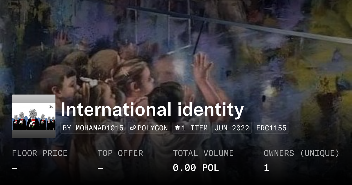 International identity - Collection | OpenSea