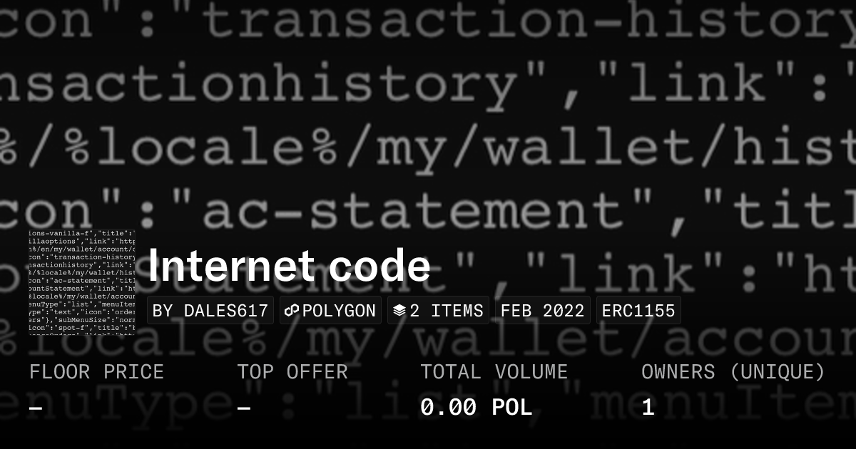 Internet code - Collection | OpenSea