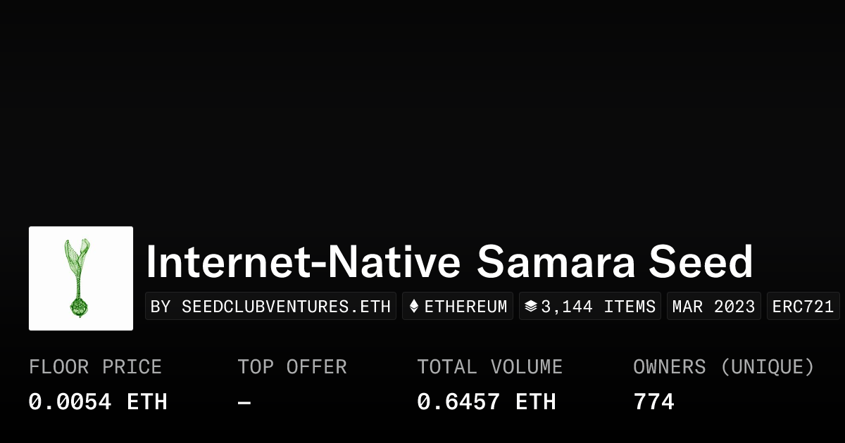 Internet-Native Samara Seed - Collection | OpenSea