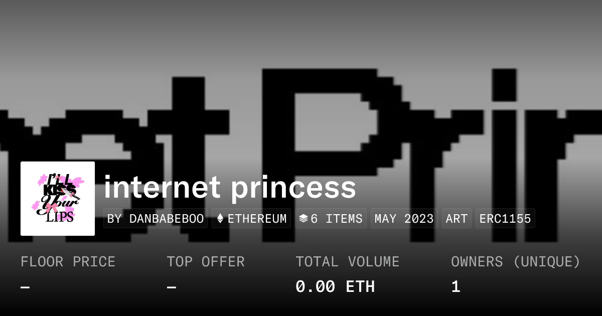 internet princess - Collection | OpenSea