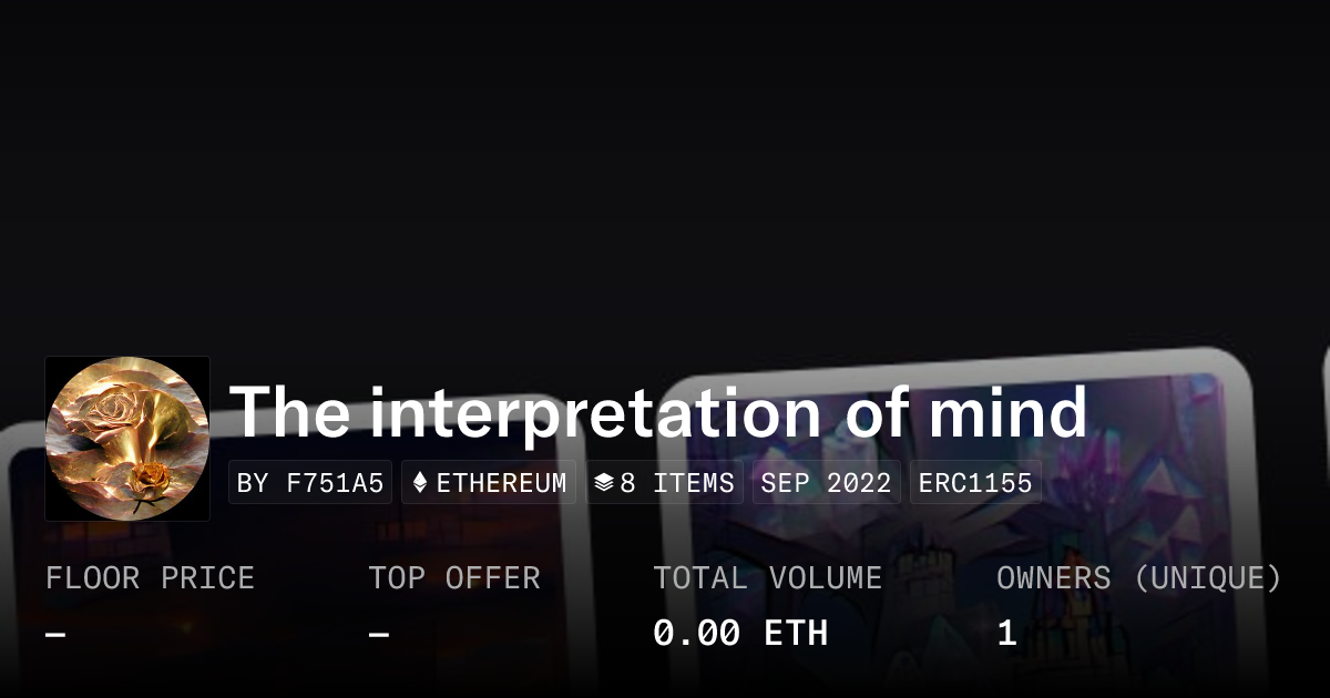 The interpretation of mind - Collection | OpenSea