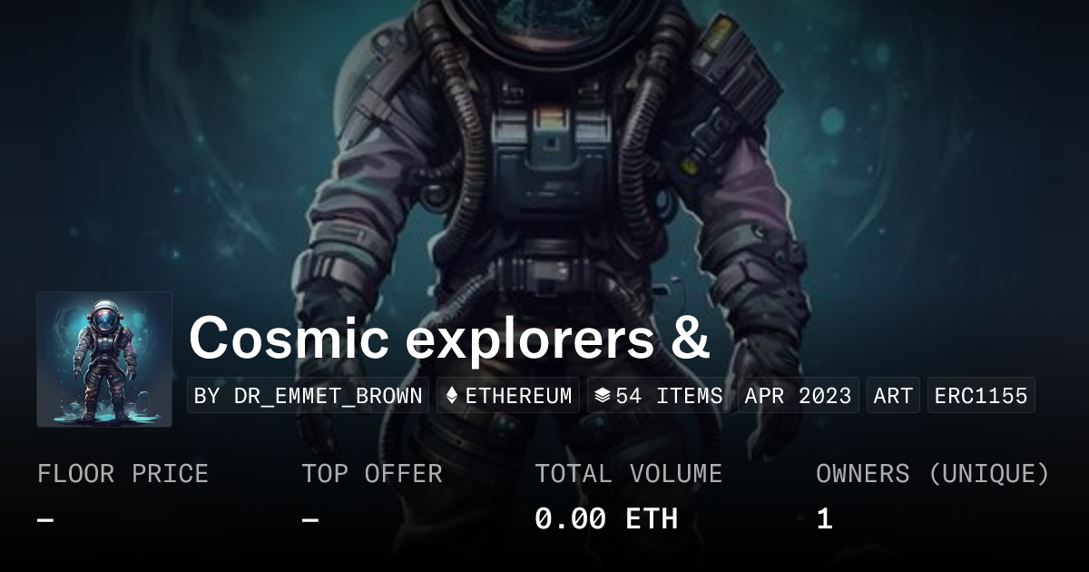 Cosmic explorers & - Collection | OpenSea