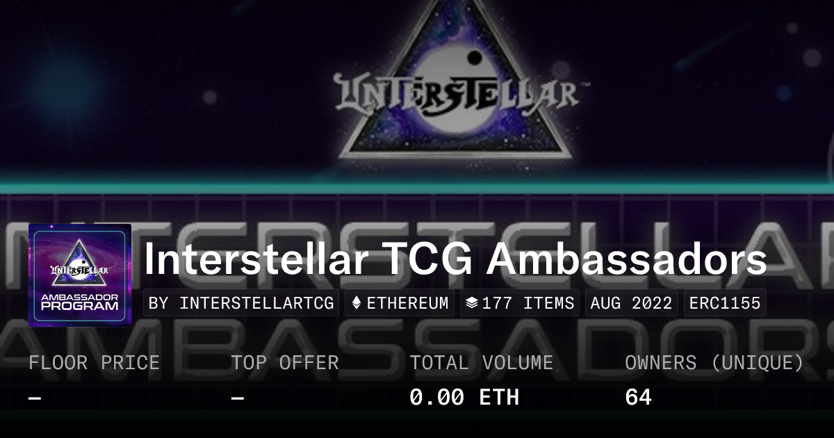 Interstellar TCG Ambassadors - Collection | OpenSea