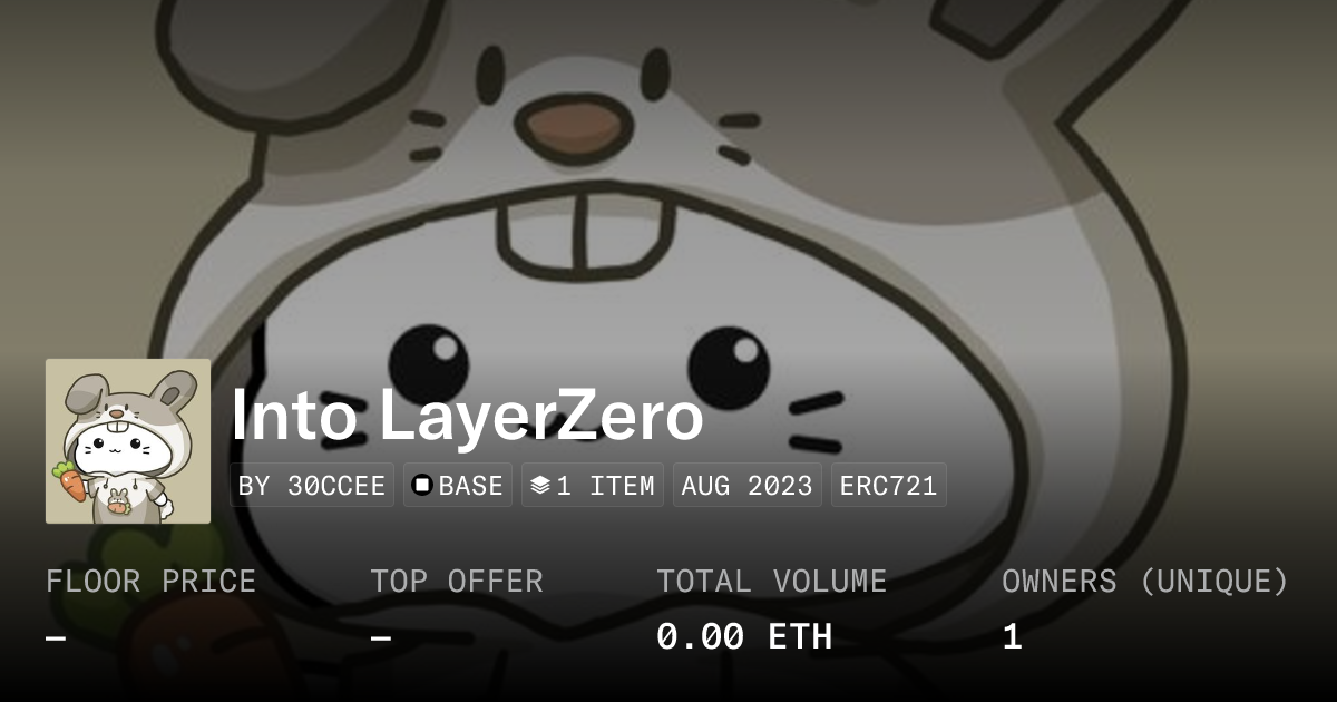 Into LayerZero - Collection | OpenSea