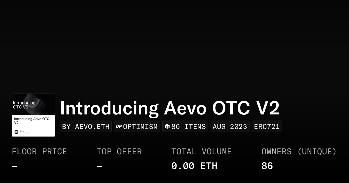 Introducing Aevo OTC V2 - Collection | OpenSea