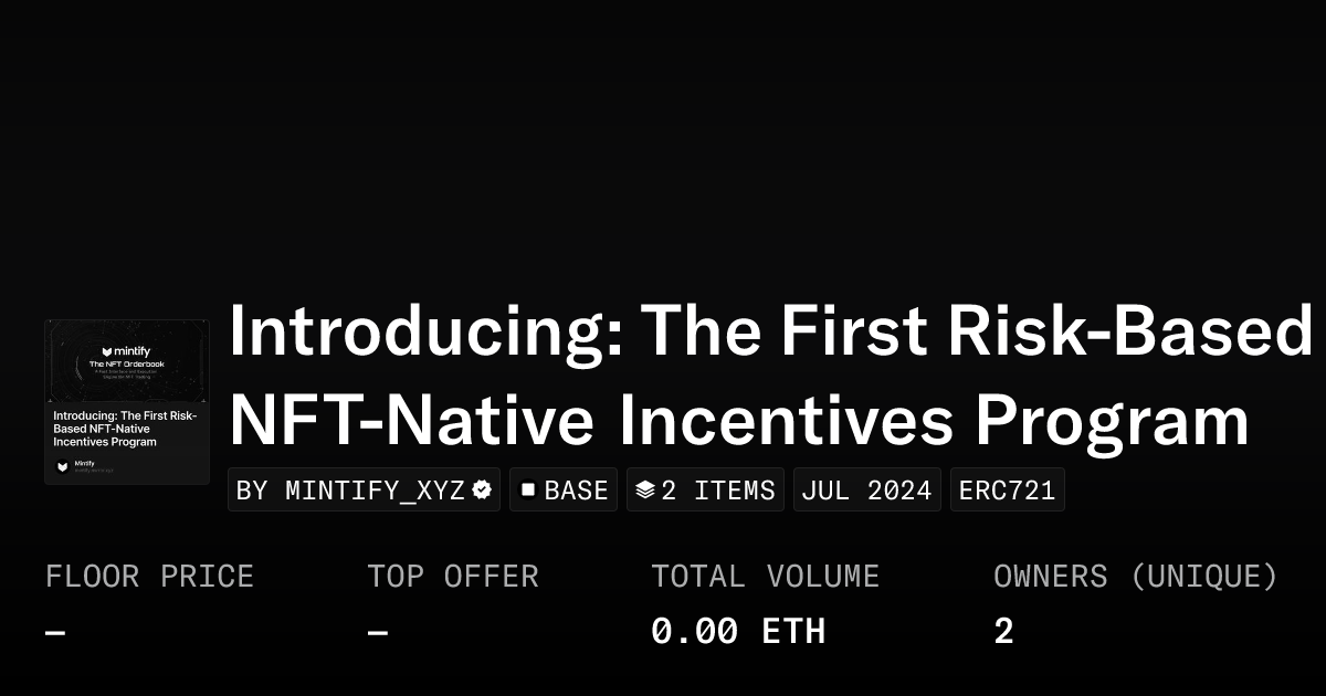 Introducing: The First Risk-Based NFT-Native Incentives Program ...