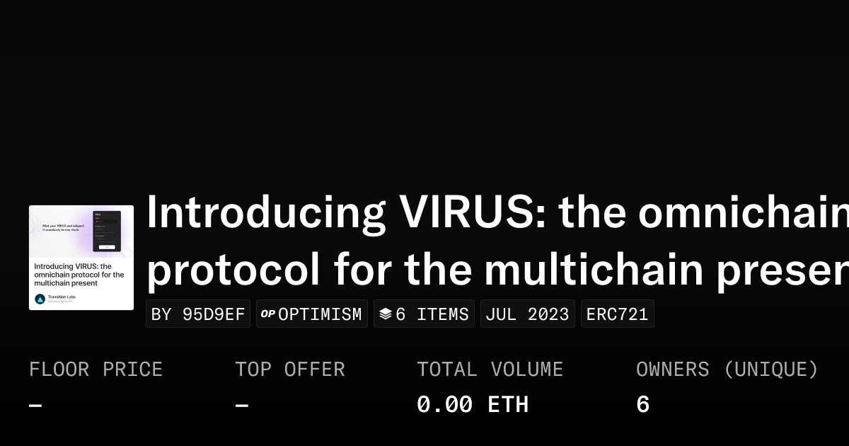 Introducing VIRUS: the omnichain protocol for the multichain present - Collection | OpenSea