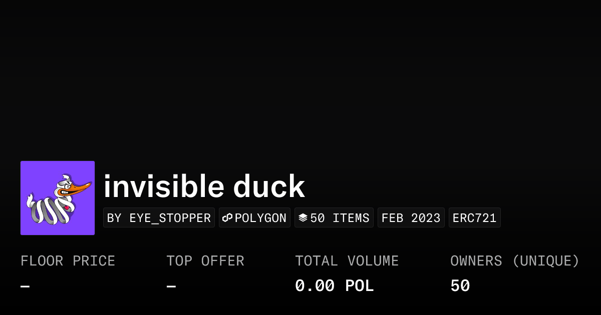 invisible duck - Collection | OpenSea