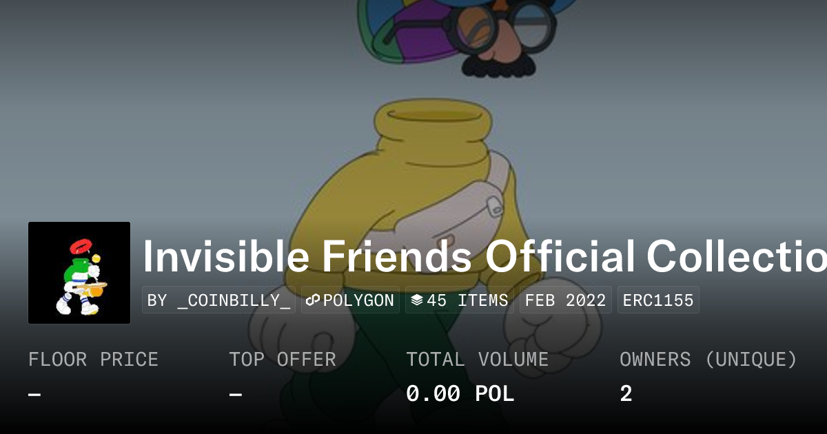 Invisible Friends Official Collection - Collection | OpenSea
