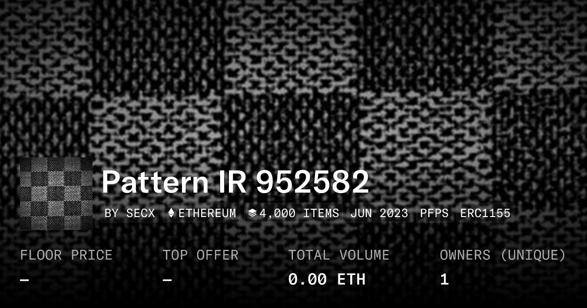 Pattern IR 952582 - Collection | OpenSea