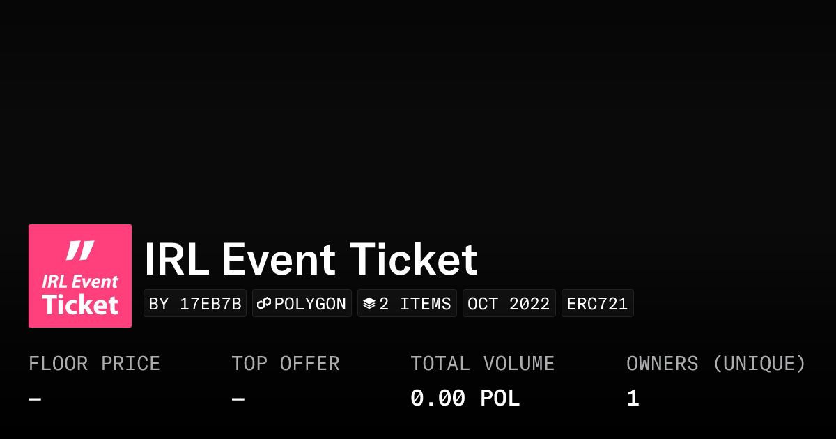 IRL Event Ticket - Collection | OpenSea