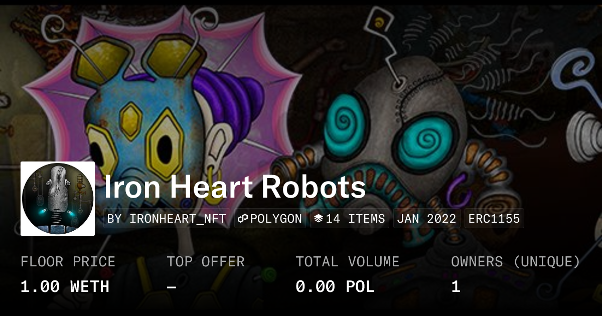 Iron Heart Robots - Collection | OpenSea