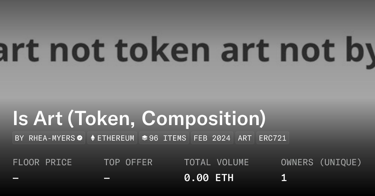 Is Art (Token, Composition) - Collection | OpenSea