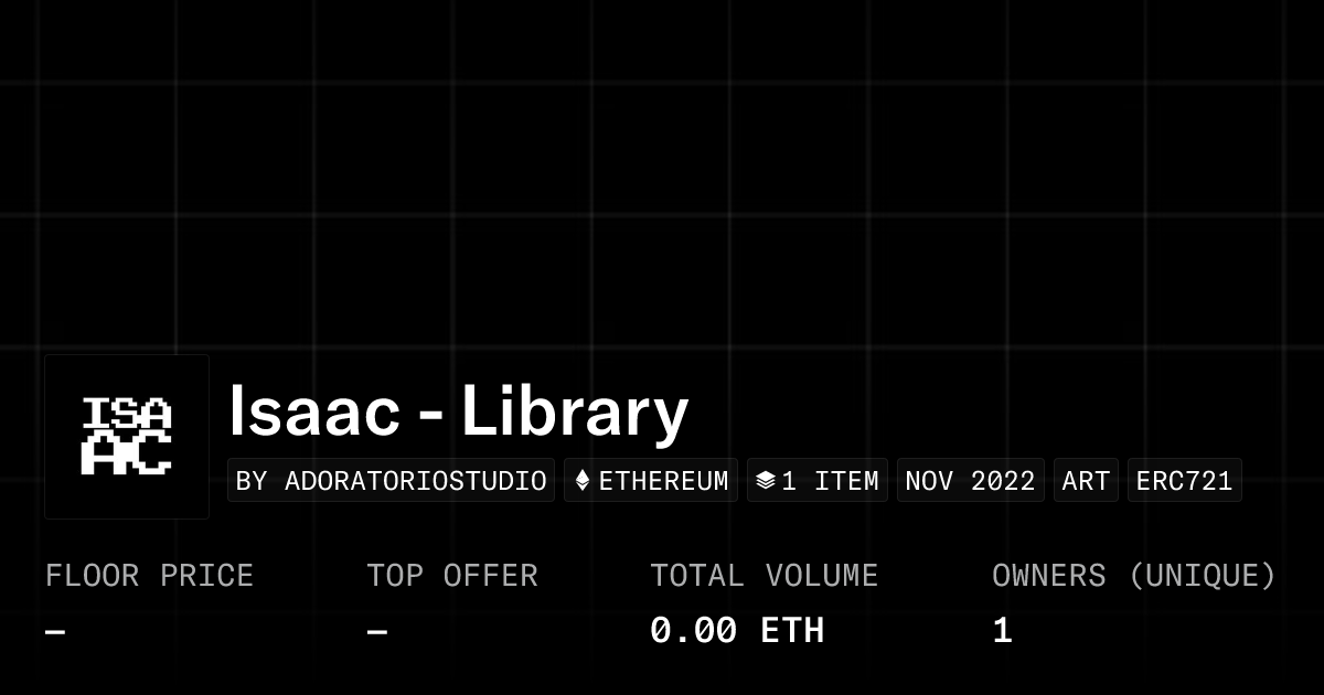 Isaac - Library - Collection | OpenSea