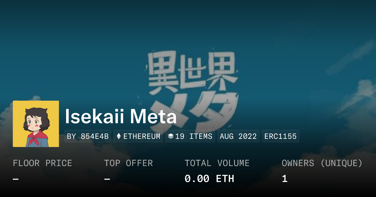 Isekaii Meta - Collection | OpenSea