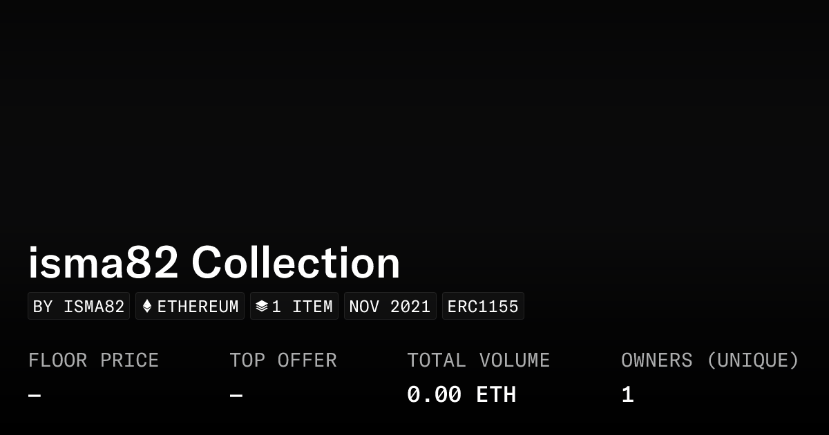 isma82 Collection - Collection | OpenSea
