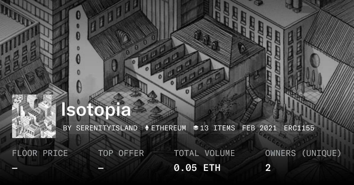 Isotopia - Collection | OpenSea