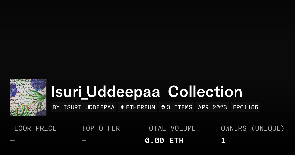 Isuri_Uddeepaa Collection - Collection | OpenSea