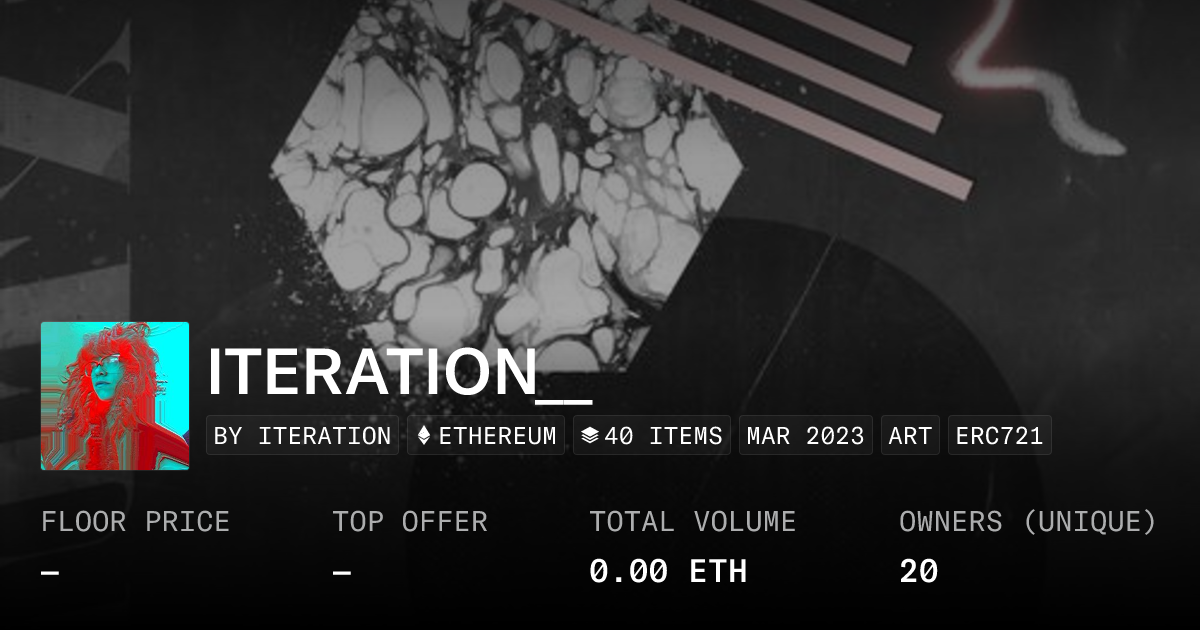 ITERATION__ - Collection | OpenSea