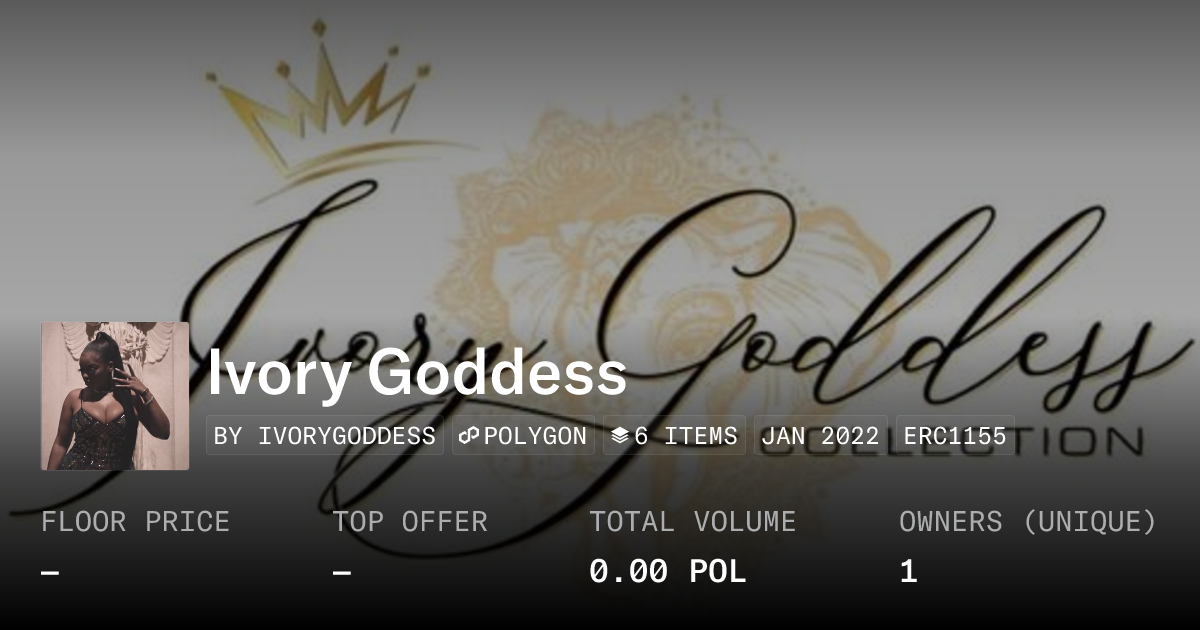 Ivory Goddess - Collection | OpenSea