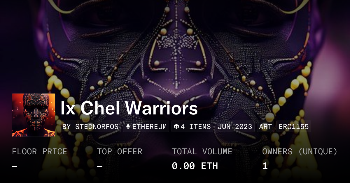 Ix Chel Warriors - Collection | OpenSea