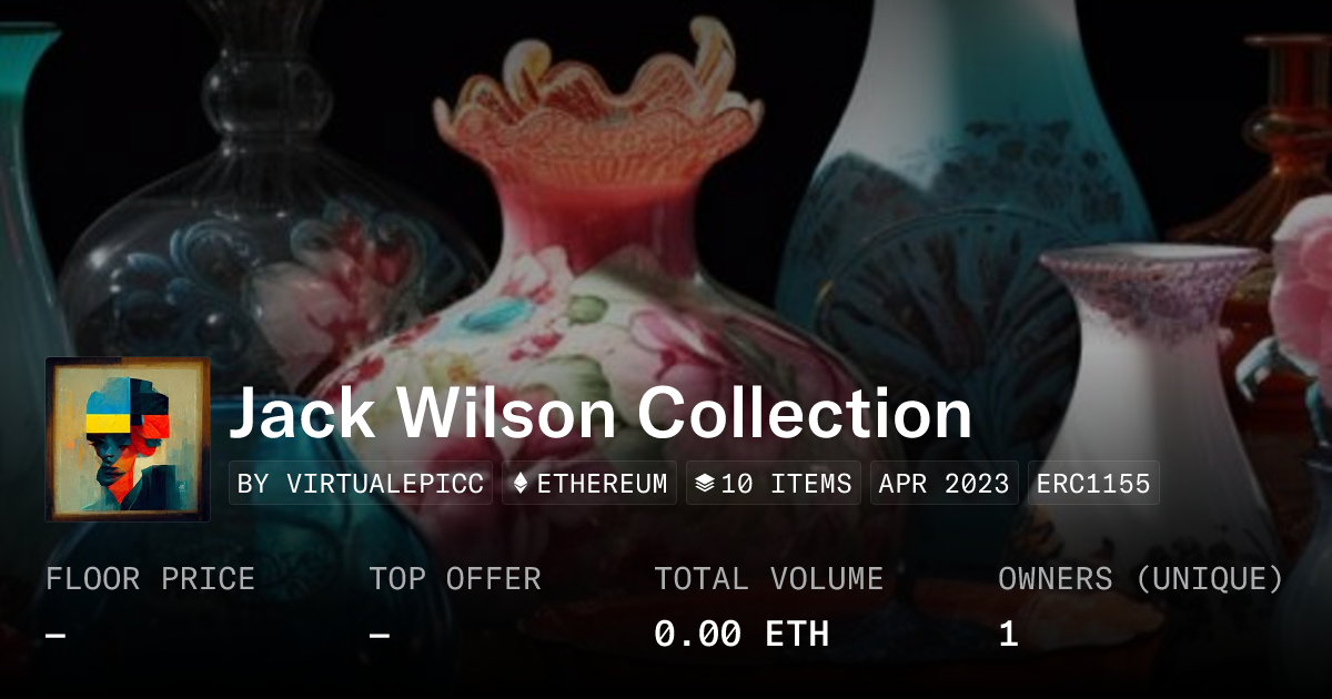 Jack Wilson Collection - Collection | OpenSea