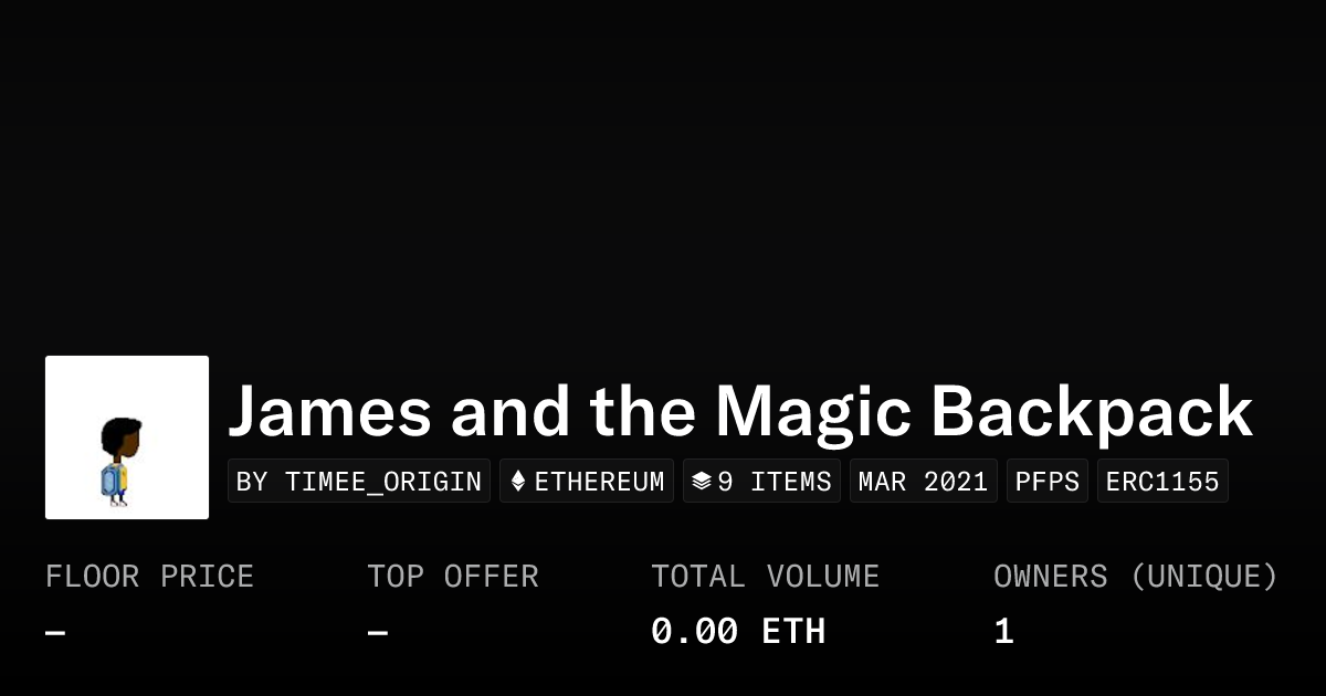James and the Magic Backpack - Collection | OpenSea
