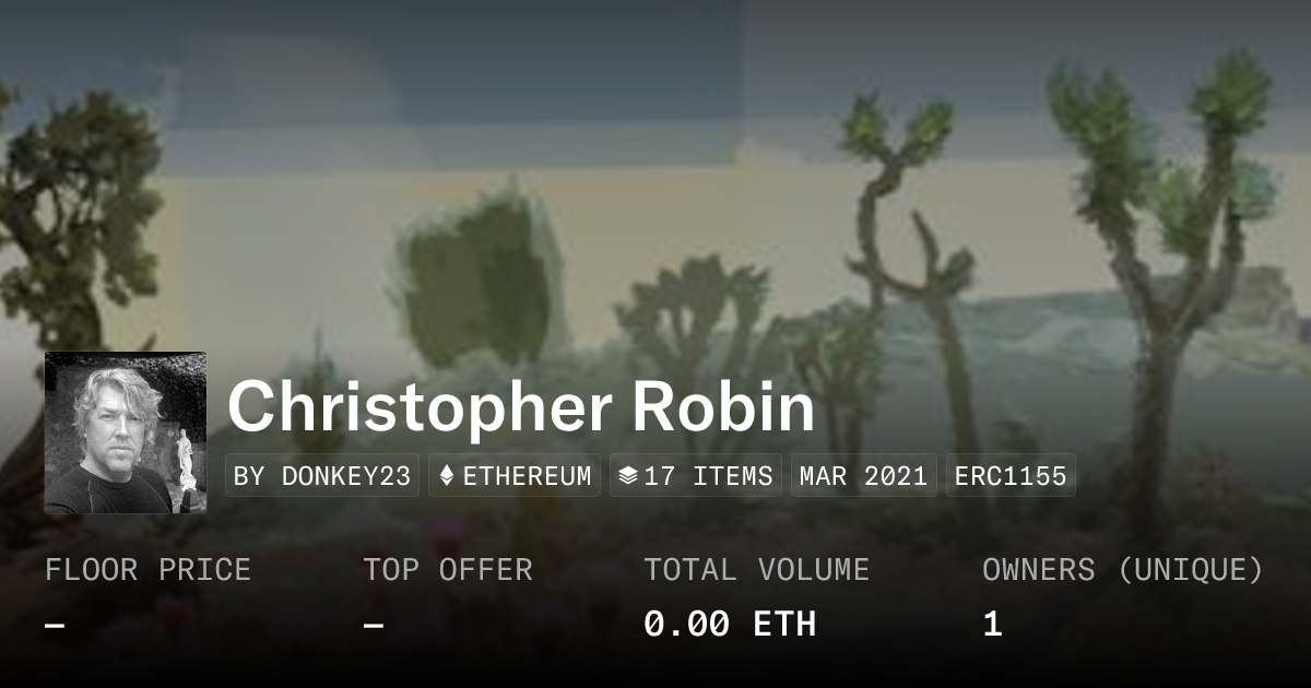 Christopher Robin - Collection | OpenSea