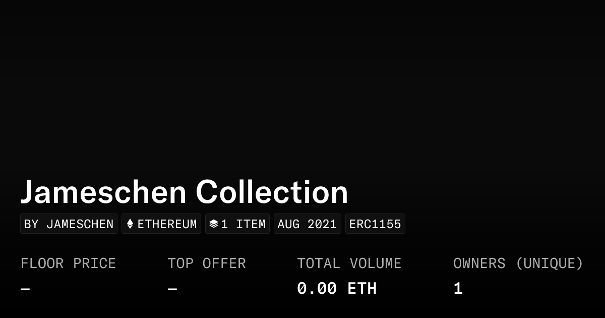Jameschen Collection - Collection | OpenSea