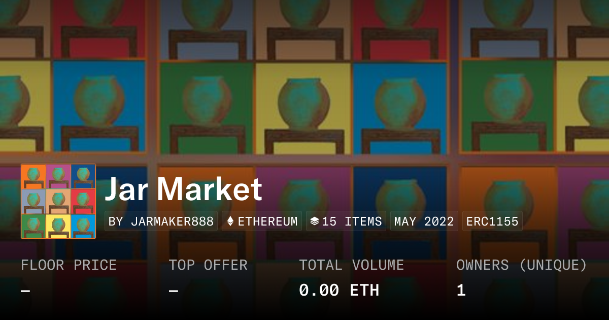 Jar Market - Collection | OpenSea
