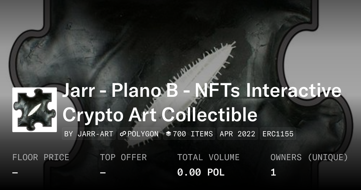Jarr - Plano B - NFTs Interactive Crypto Art Collectible - Collection | OpenSea
