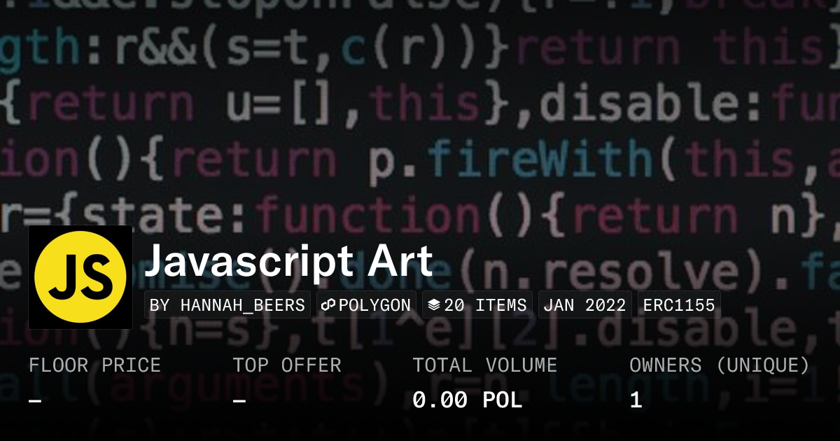 Javascript Art - Collection | OpenSea