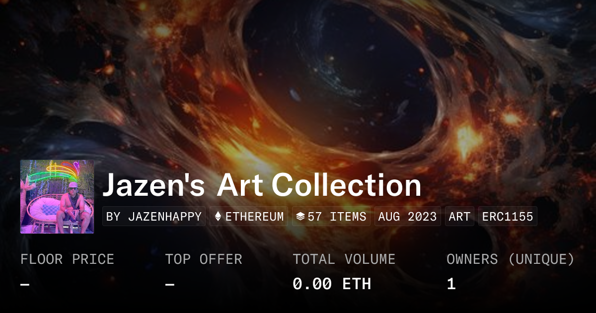 Jazen's Art Collection - Collection | OpenSea