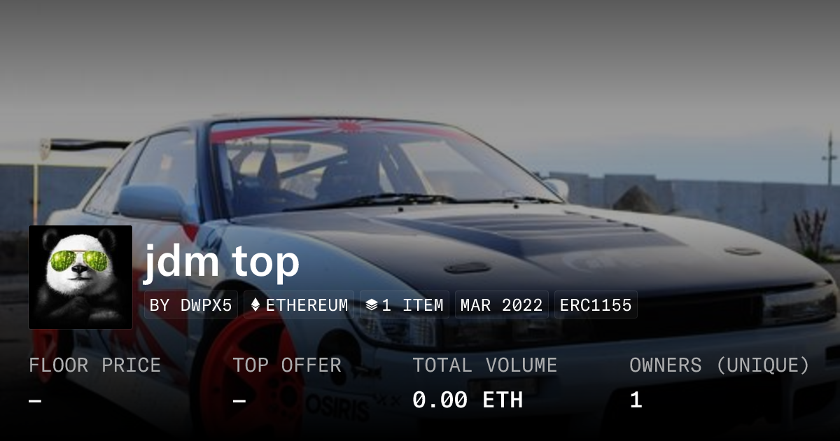 jdm top - Collection | OpenSea
