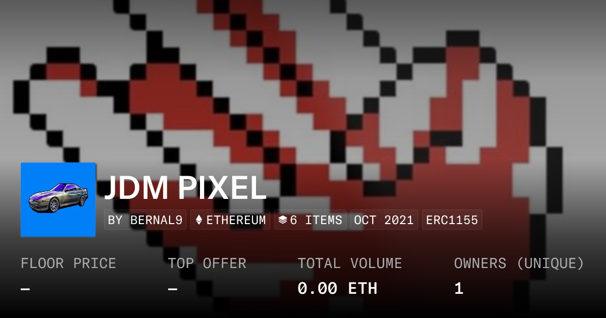 JDM PIXEL - Collection | OpenSea