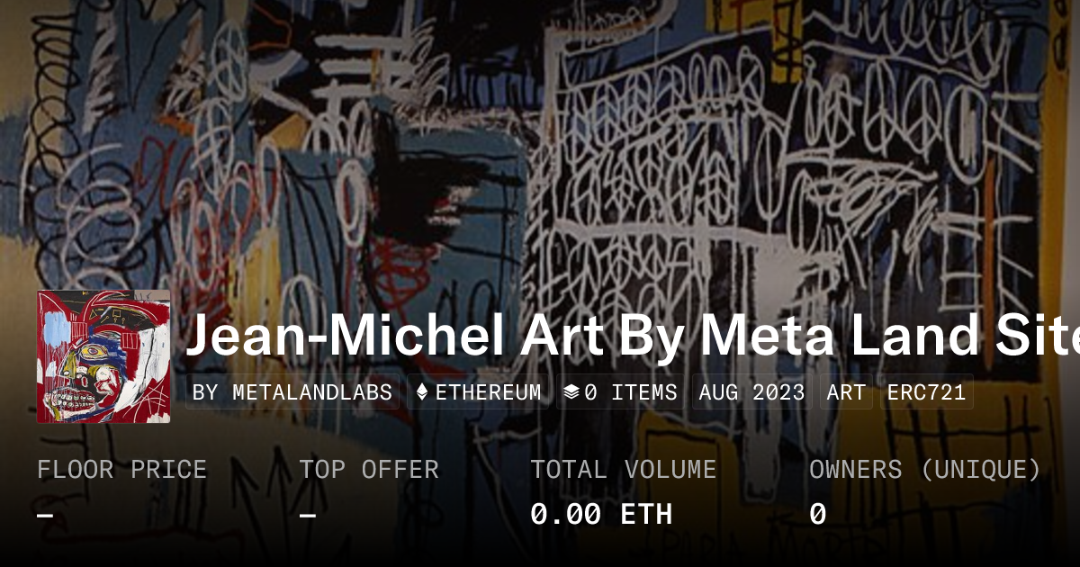 Jean-Michel Art By Meta Land Site - Collection | OpenSea