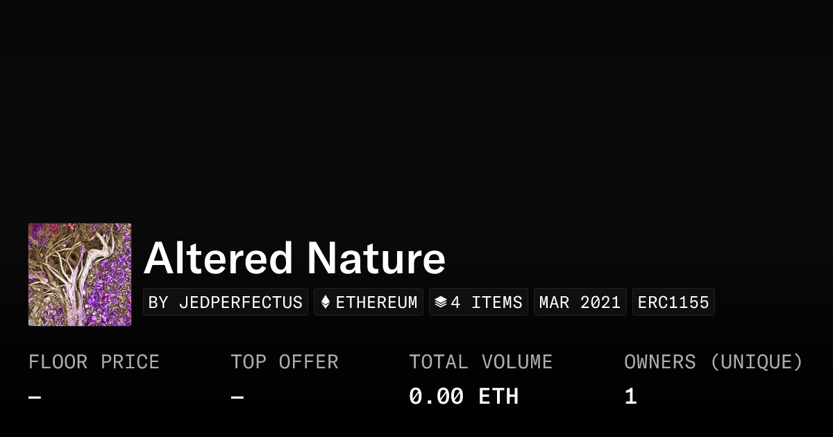 Altered Nature - Collection | OpenSea
