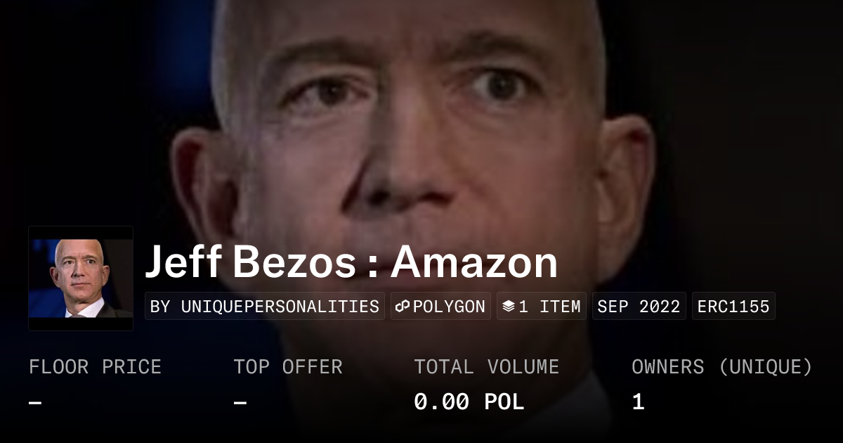 Jeff Bezos : Amazon - Collection | OpenSea