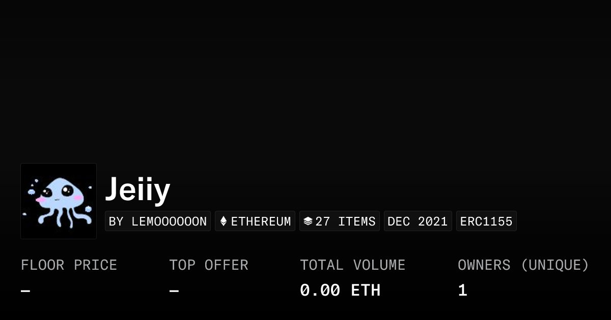 Jeiiy - Collection | OpenSea