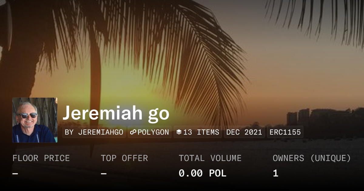 Jeremiah go - Collection | OpenSea