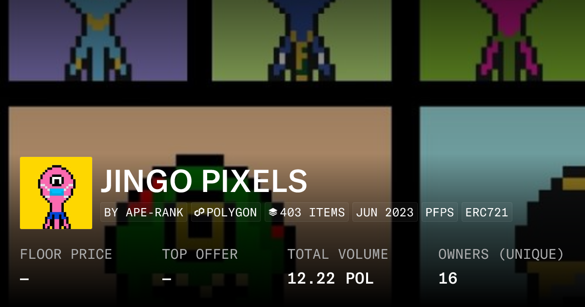 JINGO PIXELS - Collection | OpenSea