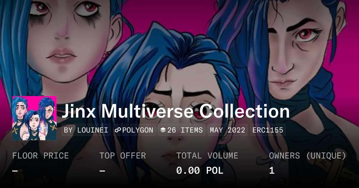 Jinx Multiverse Collection - Collection | OpenSea