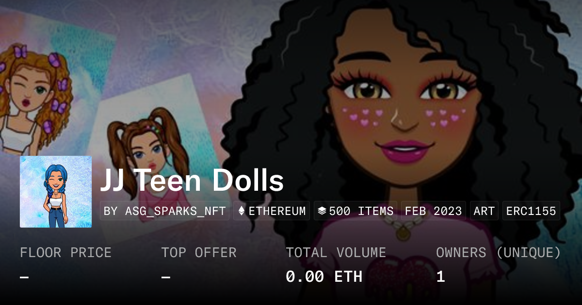 JJ Teen Dolls - Collection | OpenSea