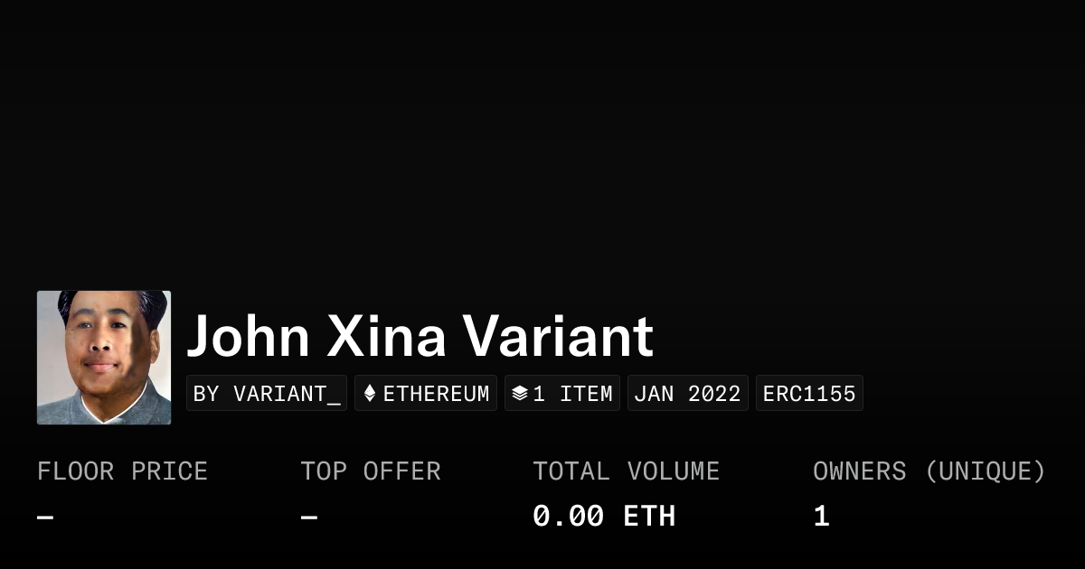 John Xina Variant - Collection | OpenSea