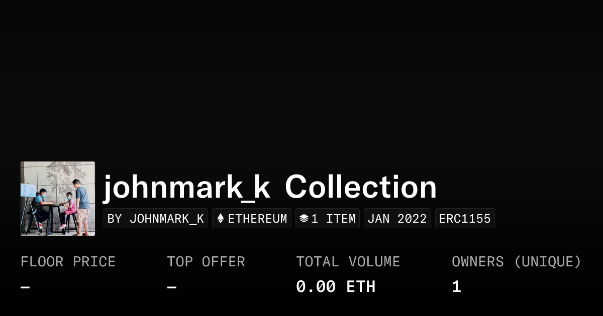 johnmark_k Collection - Collection | OpenSea