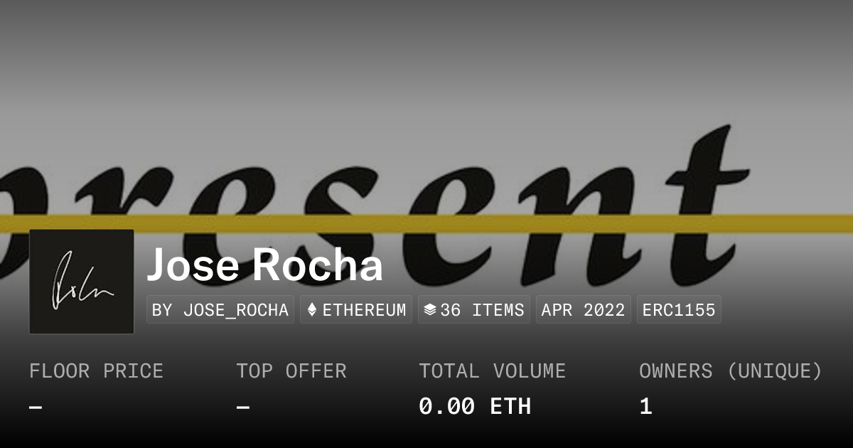 Jose Rocha - Collection | OpenSea
