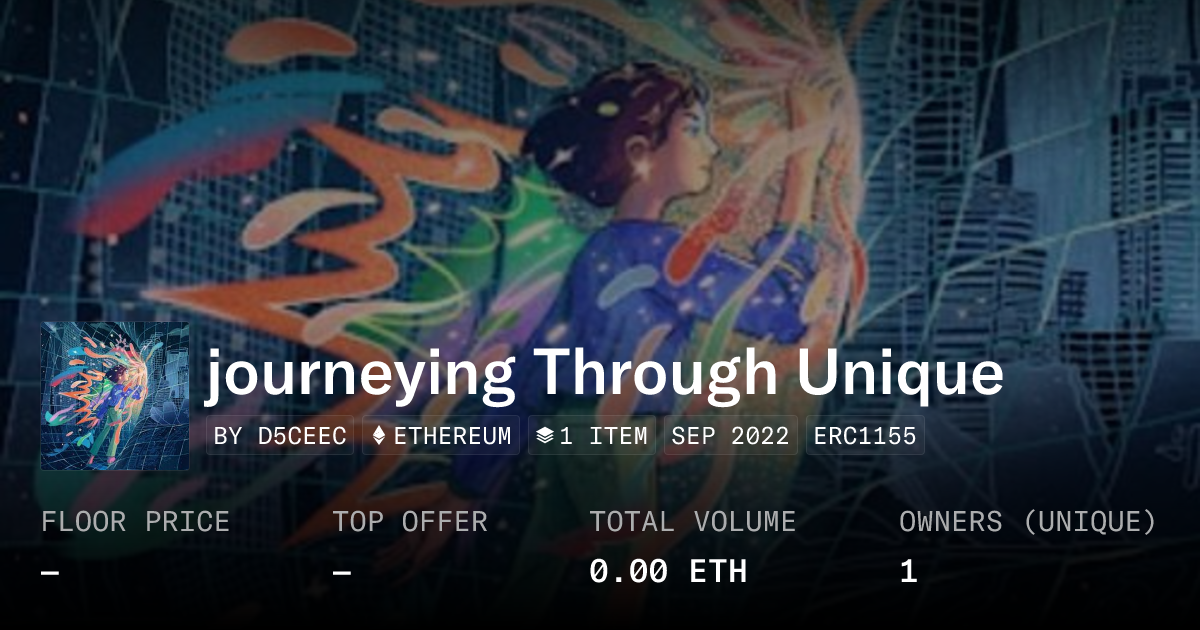 journeying Through Unique - Collection | OpenSea