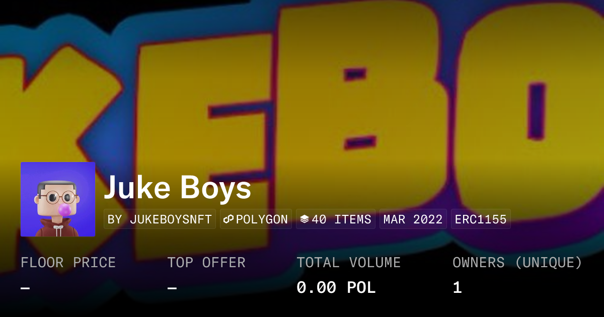 Juke Boys - Collection | OpenSea