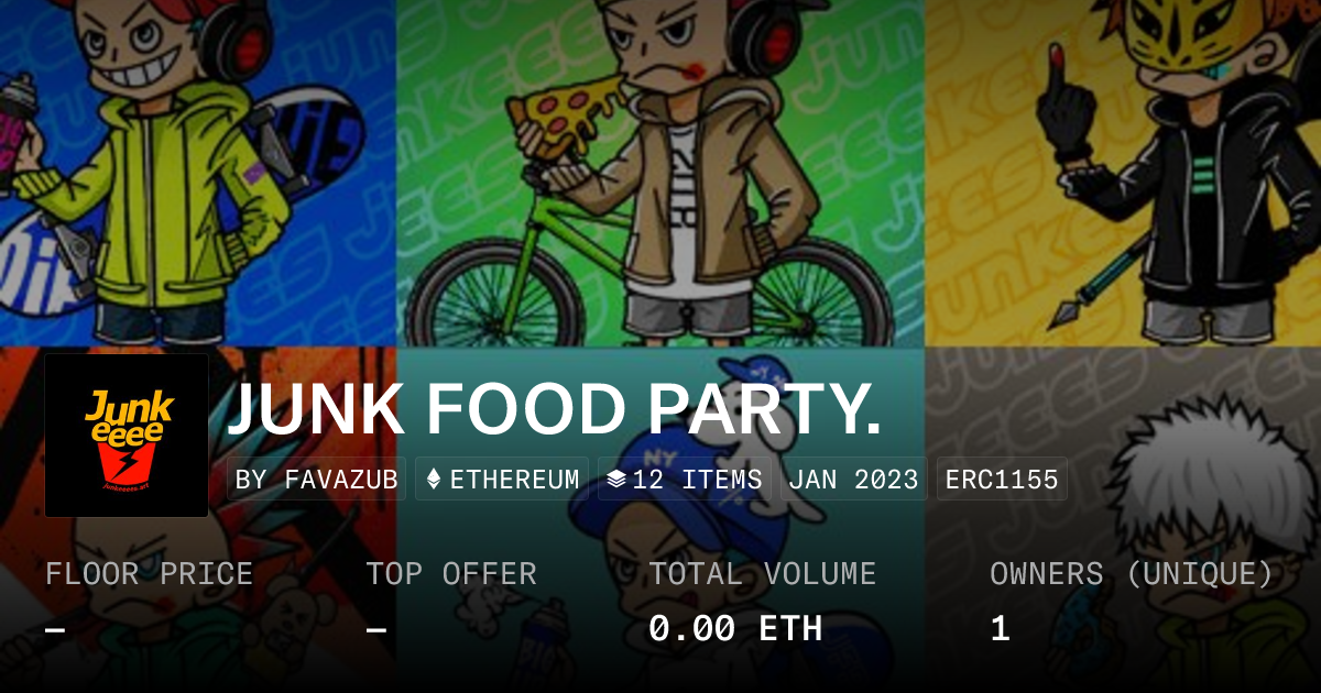 JUNK FOOD PARTY. - Collection | OpenSea