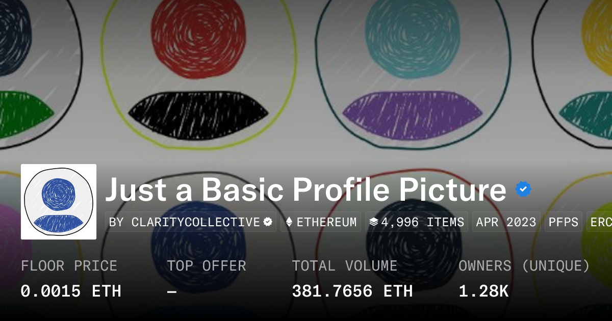 Just a Basic Profile Picture - Collection | OpenSea